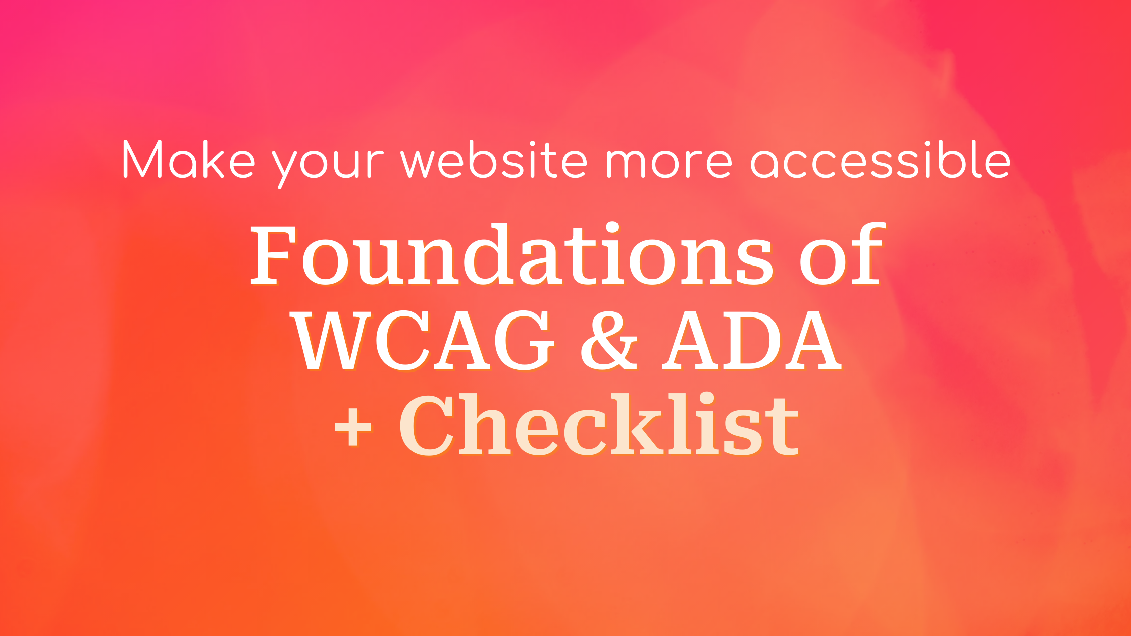 WCAG and ADA Website Compliance: What You Need To Know